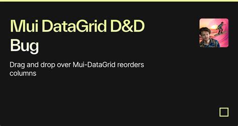 Mui Datagrid Dandd Bug Codesandbox