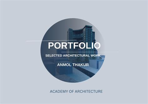 Anmol Thakur Undergraduate Architectural Portfolio Academy Of