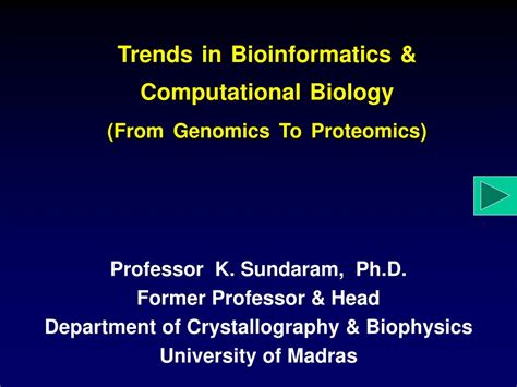 Ppt Trends In Bioinformatics And Computational Biology From Genomics