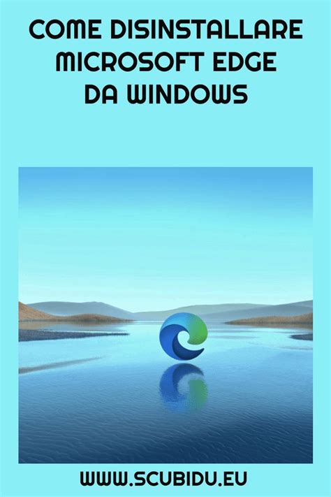 Come Disinstallare Microsoft Edge Da Windows Artofit