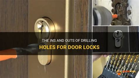 The Ins And Outs Of Drilling Holes For Door Locks Shuntool