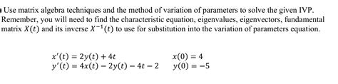 Solved Use Matrix Algebra Techniques And The Method Of Chegg Com