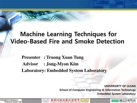PPT Machine Learning Techniques For Video Based Fire And Smoke Detection PowerPoint