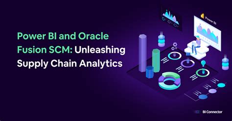 Power BI Oracle Fusion SCM For Supply Chain Analytics BI Connector Blog