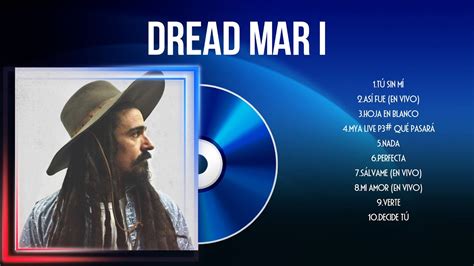 Dread Mar I Éxitos Sus Mejores Románticas Lo Mejor De Dread Mar I