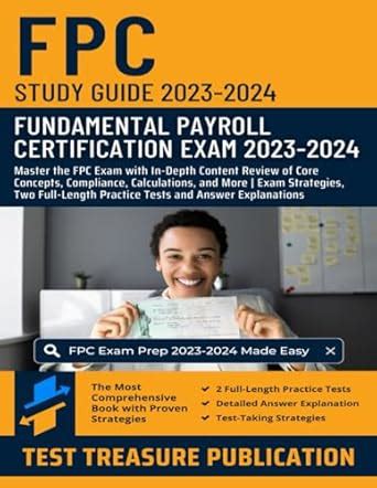 Fpc Study Guide Master The Fpc Exam With In Depth Content Review Of Core Concepts