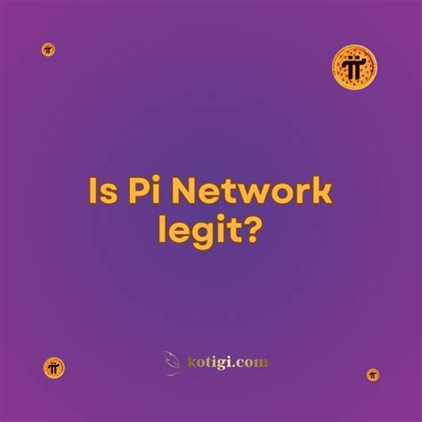 Is Pi Network Legit Must Read