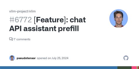 Feature Chat Api Assistant Prefill · Issue 6772 · Vllm Projectvllm
