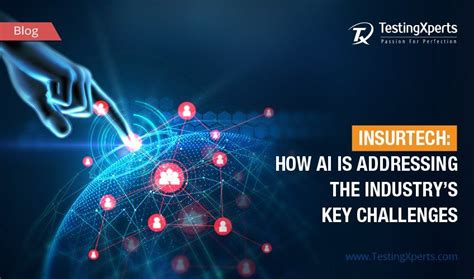 How Ai Addresses Insurance Industrys Key Challenges