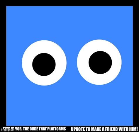 Let S Get This Lonely Platformer To Infinity Upvotes Imgflip
