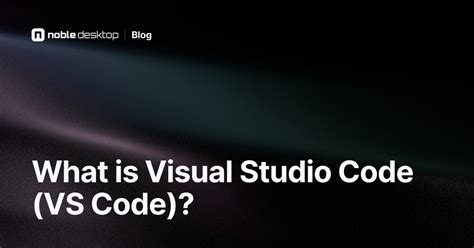 What Is Visual Studio Code Vs Code Video Tutorial