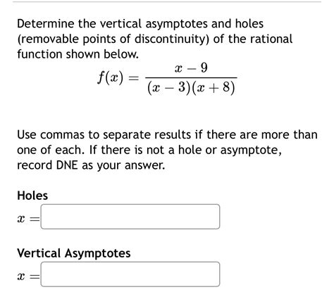 Solved Determine The Vertical Asymptotes And Holes