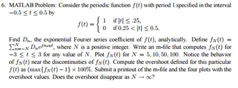 solved 6 matlab problem consider the periodic function