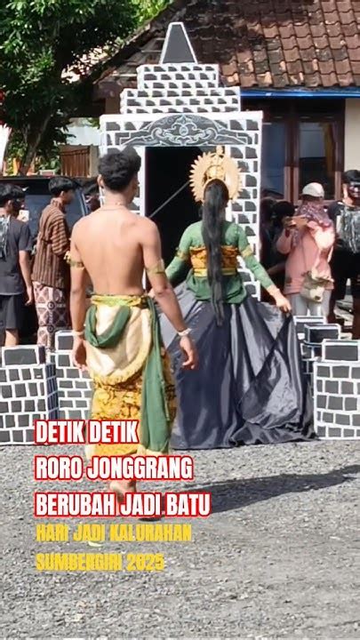 Detik Detik Roro Jonggrang Berubah Menjadi Arca Batu Candi Kirab Hari