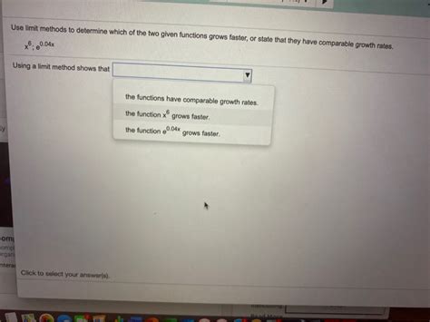 Solved Use Limit Methods To Determine Which Of The Two Given