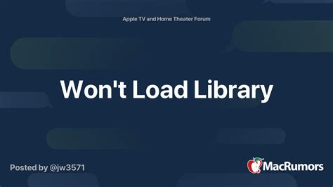 Wont Load Library Macrumors Forums