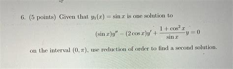 solved 5 ﻿points ﻿given that y1 x sinx ﻿is one solution