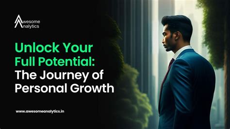 Unlock Your Full Potential: The Journey of Personal Growth | Awesome Analytics