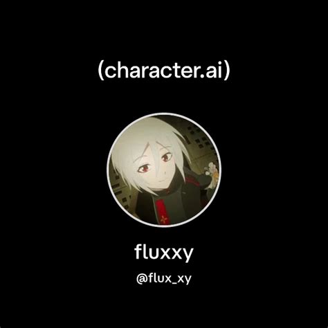 Fluxxy Flux Xy Character Ai Ai Chat Reimagined Your Words Your World