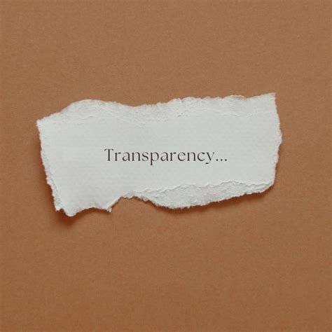 Transparency Is Key For Trust In Any Business Transparency