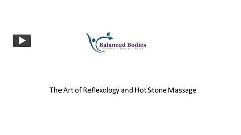 Ppt The Art Of Reflexology And Hot Stone Massage Powerpoint