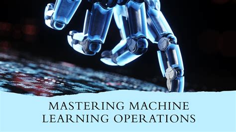 Mastering Machine Learning Operations Ml Ops For Seamless Model