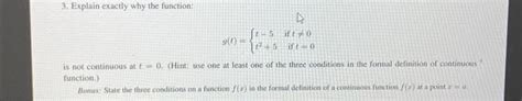 solved 3 explain exactly why the function g t {t 5t2 5 if
