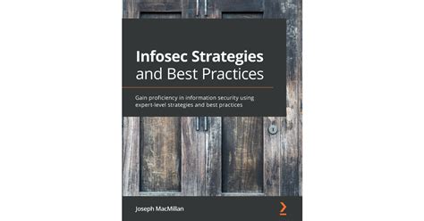 Infosec Strategies And Best Practices Book