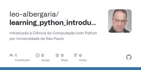 Github Leo Albergarialearningpythonintroducaousp Introdução à Ciência Da Computação Com