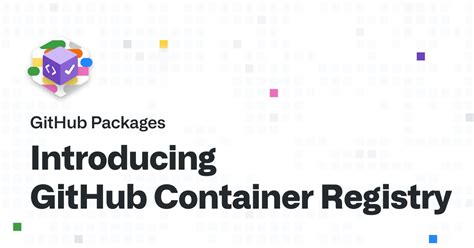 Github On Linkedin Introducing Github Container Registry The Github Blog 46 Comments