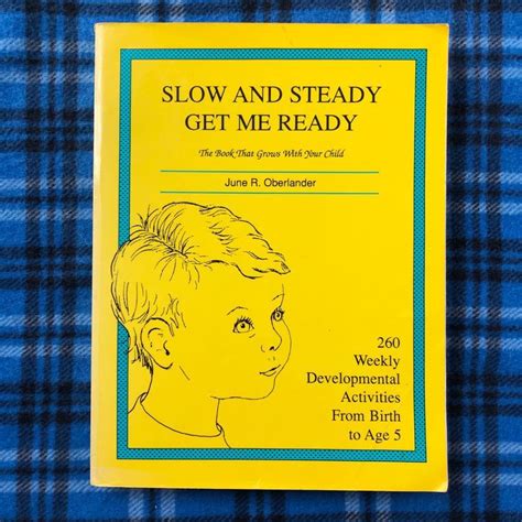 Slow And Steady Get Me Ready By June R Oberlander