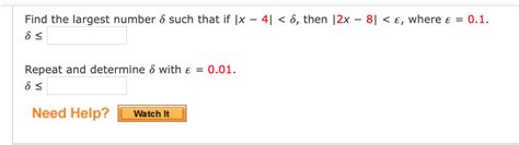 Solved Find The Largest Number δ Such That If ∣x−4∣