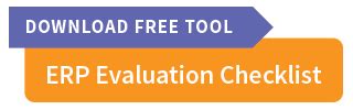 Your ERP Evaluation Checklist