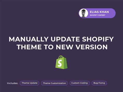 Shopify Store Theme Updated To New Version Without Losing Customization Upwork