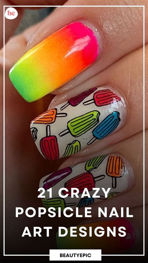 21 Best Popsicle Nail Art Designs For Colorful Manicure