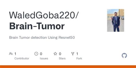 waled saied on linkedin github waledgoba220 brain tumor brain tumor detection using resnet50
