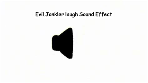Evil Jonkler Laugh Sound Effect Youtube
