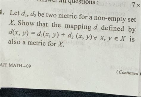 Let D D Be Two Metric For A Non Empty Set X StudyX