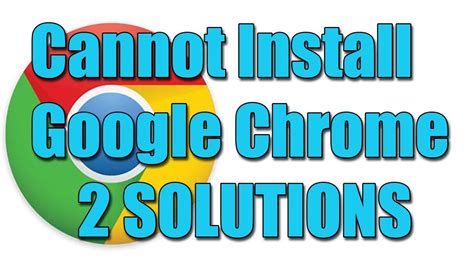 Can T Download Google Chrome Digrejaz
