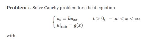 Solved Problem 1 Solve Cauchy Problem For A Heat Equation