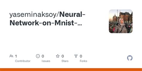 Github Yaseminaksoy Neural Network On Mnist Dataset