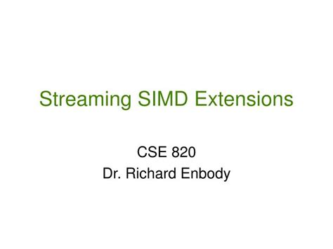 Ppt Streaming Simd Extensions Powerpoint Presentation Free Download