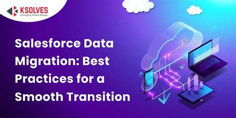 Salesforce Data Migration Best Practices And Challenges