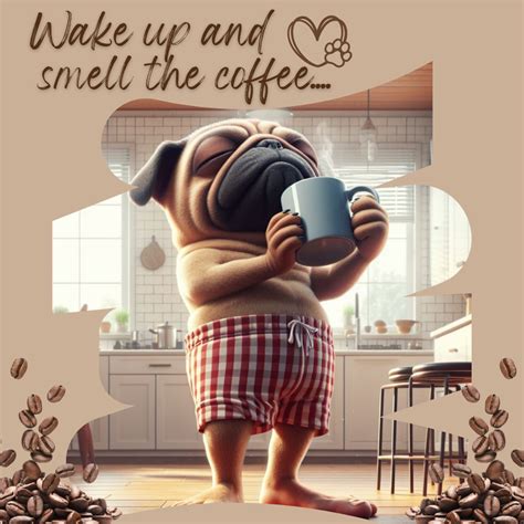 Wake Up And Smell The Coffee Mmmmm In 2025 Good Morning