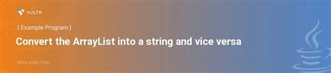 Java Program To Convert The Arraylist Into A String And Vice Versa