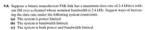 Solved 98 Suppose A Binary Noncoherent Fsk Link Has A
