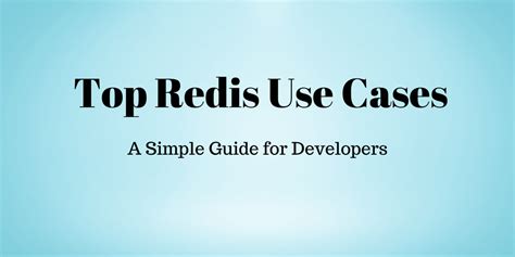 Top Redis Use Cases Dev Community