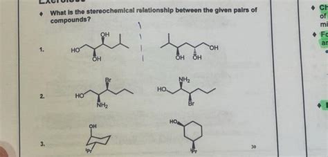 Solved What Is The Stereochemical Relationship Between The