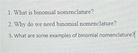 Solved 1 What Is Binomial Nomenclature 2 Why Do We Need Binomial