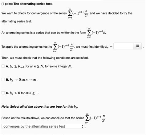 solved 1 point the alternating series test n we want to